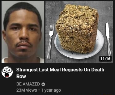 GO, Strangest Last Meal Requests On Death Row BE AMAZED views 1 year ...
