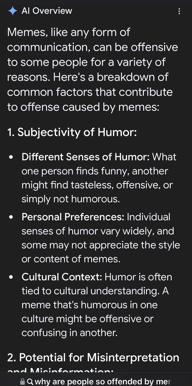 Al Overview Memes, like any form of communication, can be offensive to ...