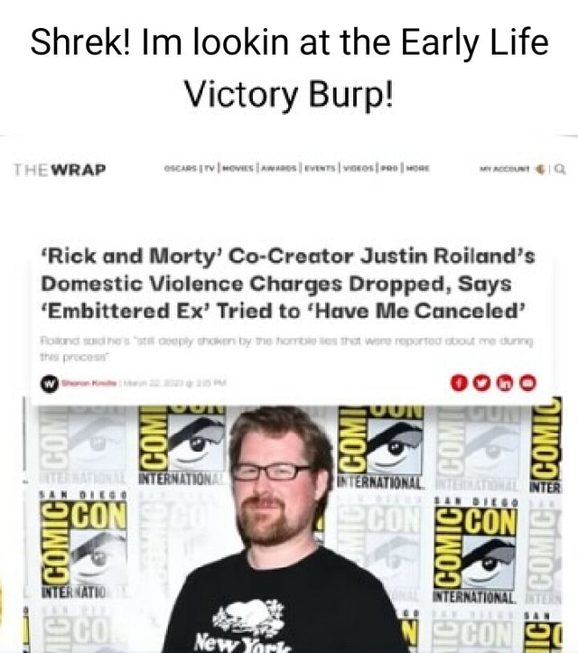 Shrek! Im lookin at the Early Life Victory Burp! WRAP 'Rick and Morty ...