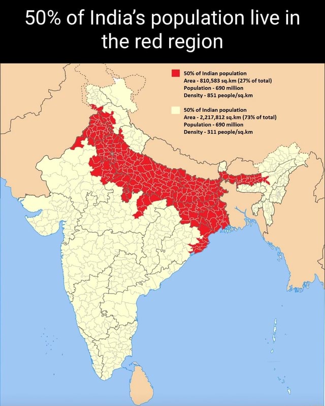 50% of India's population live in the red region 50% of indian ...
