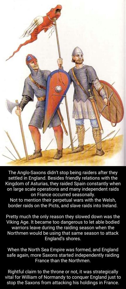 The Anglo-Saxons didn't stop being raiders after they settled in ...