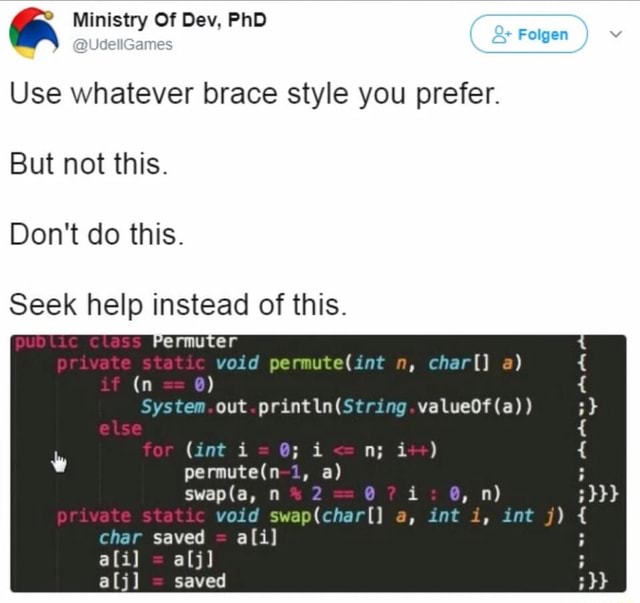 Use whatever brace style you prefer. But not this. - iFunny