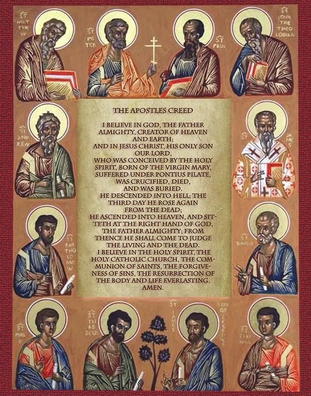 THE APOSTLES CREED I BELIEVE IN GOD, THE FATHER ALMIGHTY, CREATOR OF ...