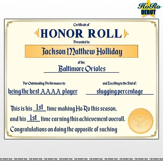 Certificate of HONOR ROLL) Presented to: Jackson Matthew Holliday of ...