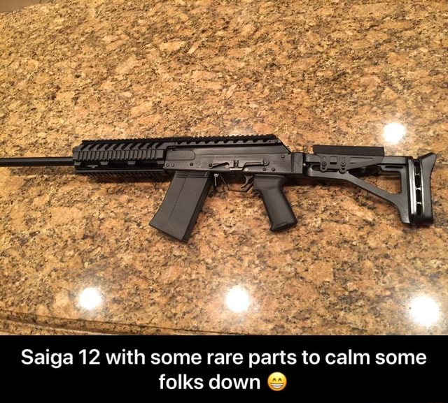 Sa 12 with some rare parts to calm some folks down - Saiga 12 with some ...