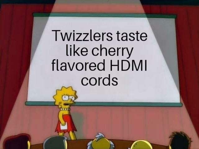 Twizzlers taste like cherry flavored HDMI cords - iFunny