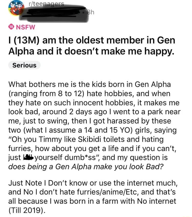 Nsfw I Am The Oldest Member In Gen Alpha And It Doesnt Make Me Happy