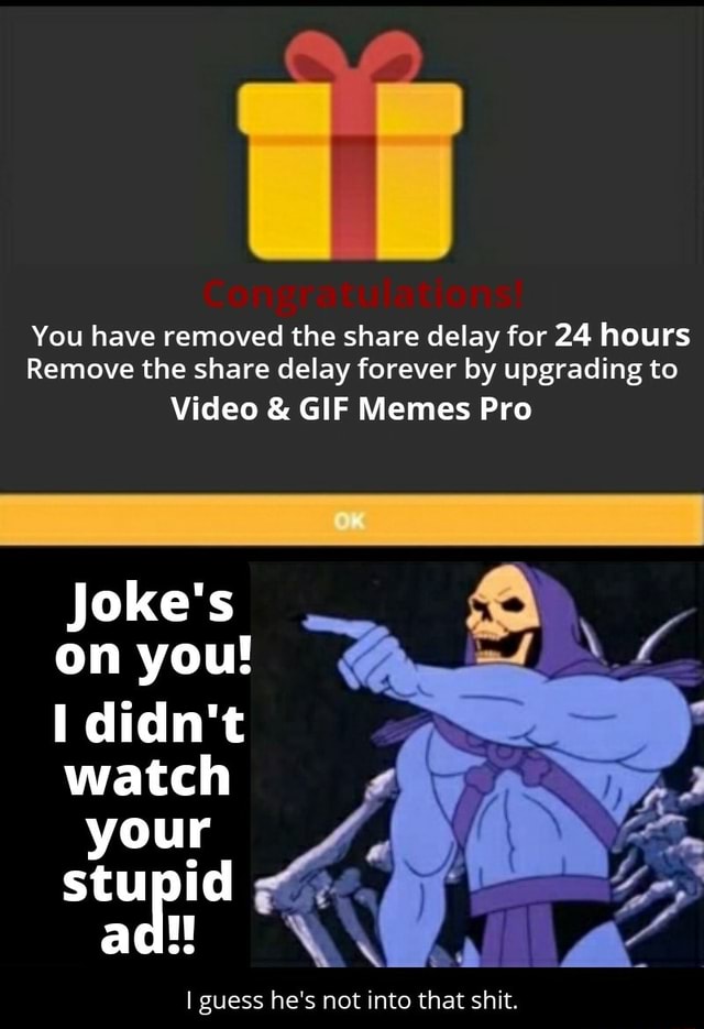 Congratulations! You have removed the share delay for 24 hours Remove ...