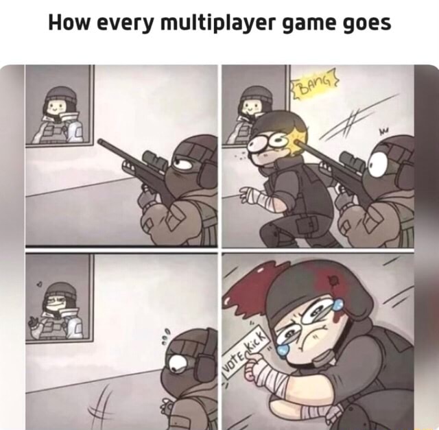 How every multiplayer game goes - iFunny