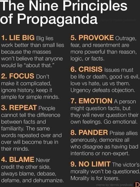 The Nine Principles of Propaganda 1. LIE BIG Big lies work better than ...