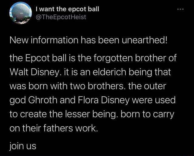 I want the epcot ball New information has been unearthed! the Epcot ...