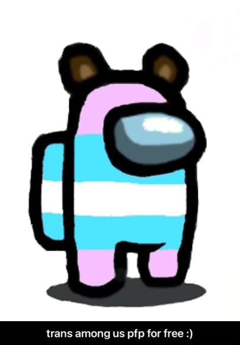 Trans among us pfp for free - trans among us pfp for free :) - iFunny