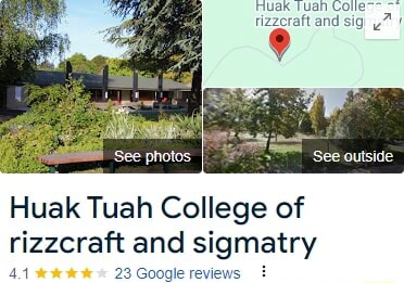 See photos I See outside Huak Tuah College of rizzcraft and sigmatry 23 ...