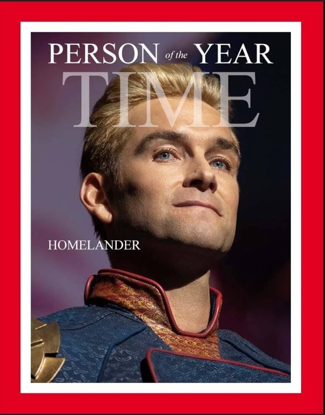 PERSON YEAR HOMELANDER - iFunny