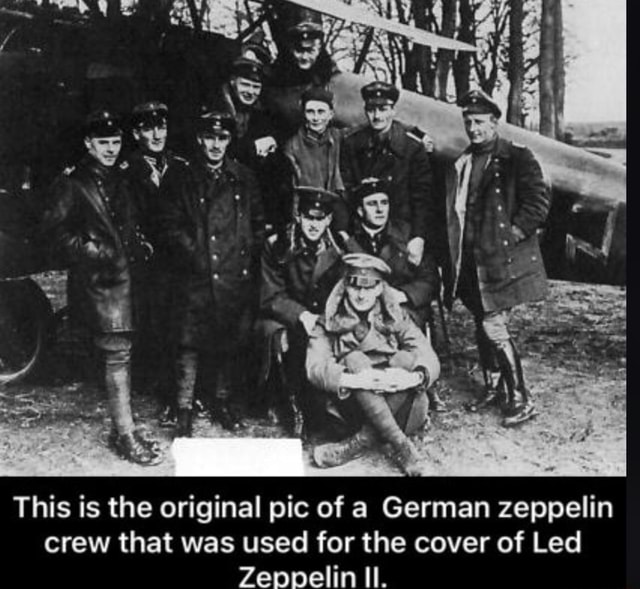 This is the original pic of a German zeppelin crew that was used for ...
