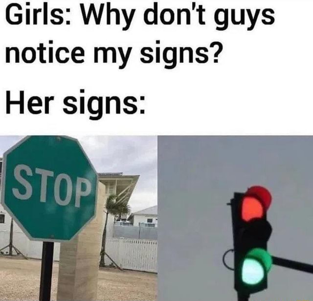 Why Girls Signs Aren't Noticed ? Really it's a true fact. - Girls: Why ...