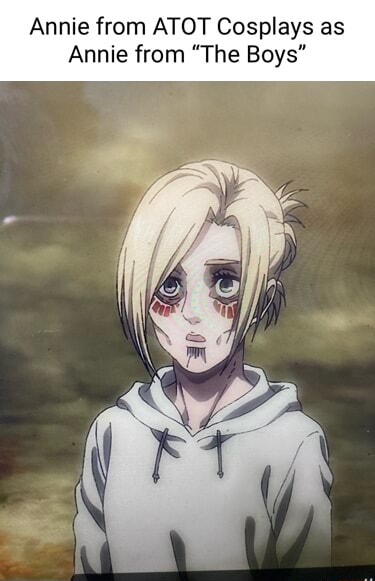 Annie from ATOT Cosplays as Annie from "The Boys" - iFunny