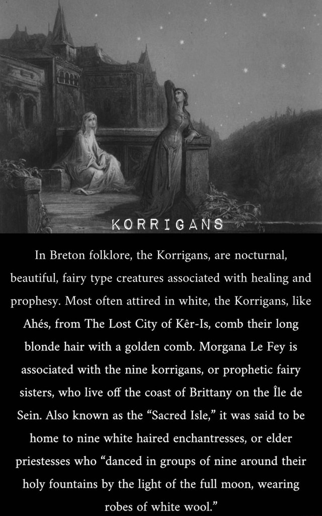 KORRIGA In Breton folklore, the Korrigans, are nocturnal, beautiful ...