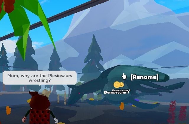 Mom, why are the Plesiosaurs wrestling? [Rename] Elasmesaurus - iFunny