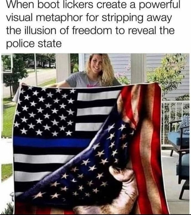 When boot lickers create a powertul visual metaphor for stripping away ...