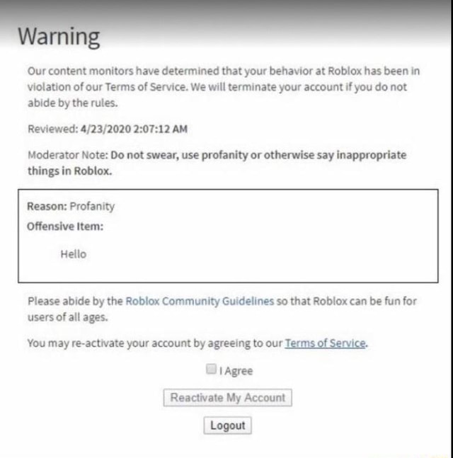 Our content monitors have determined that your behavior at Roblox has ...