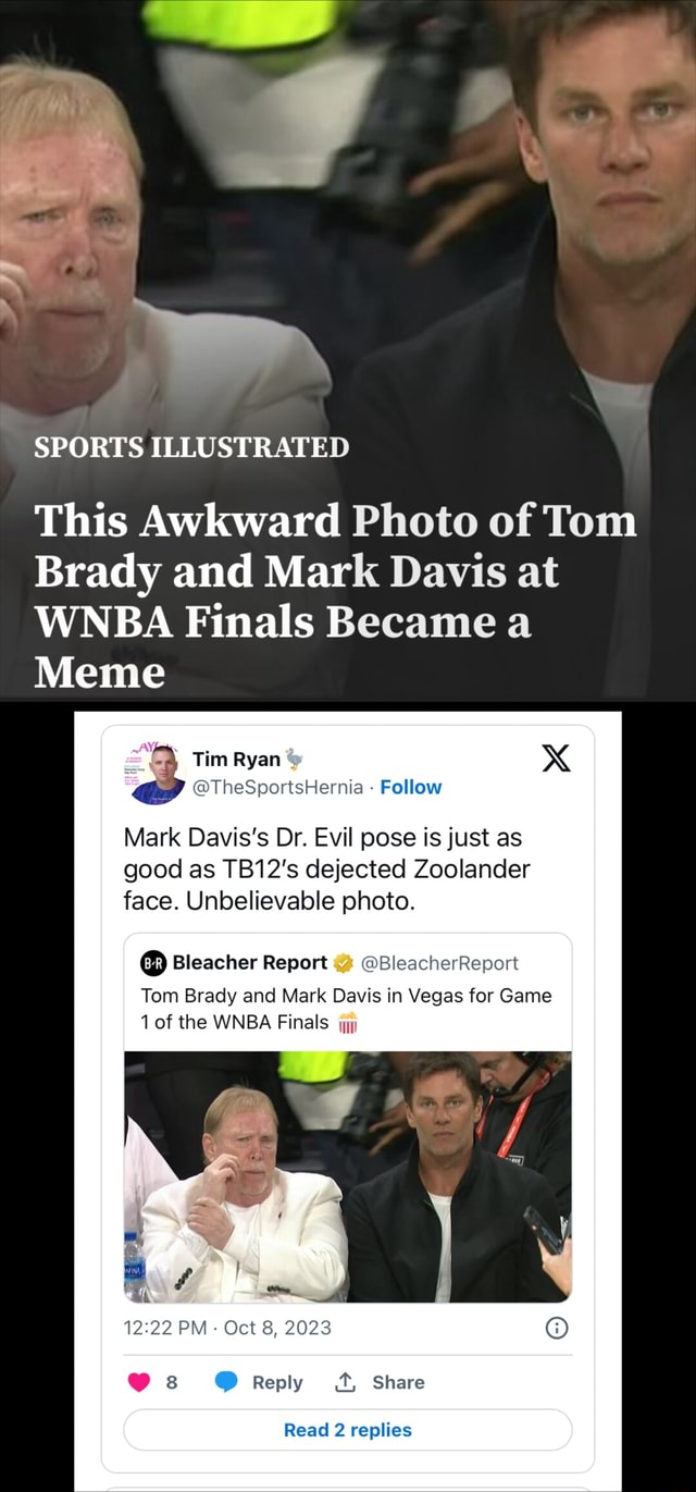 SPORTS ILLUSTRATED This Awkward Photo of Tom Brady and Mark Davis at ...