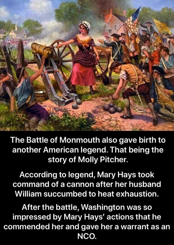 The Battle of Monmouth also gave birth to another American legend. That ...