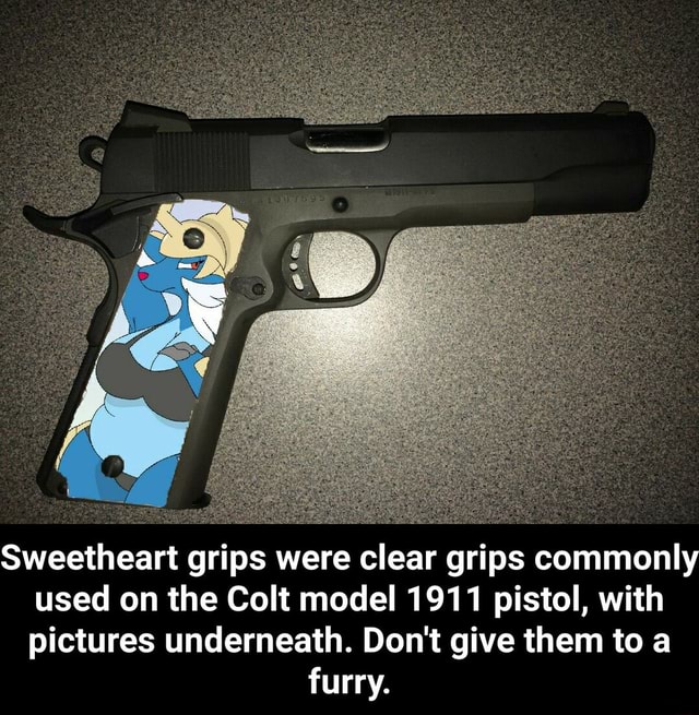 Sweetheart grips were clear grips commonly used on the Colt model 1911 ...