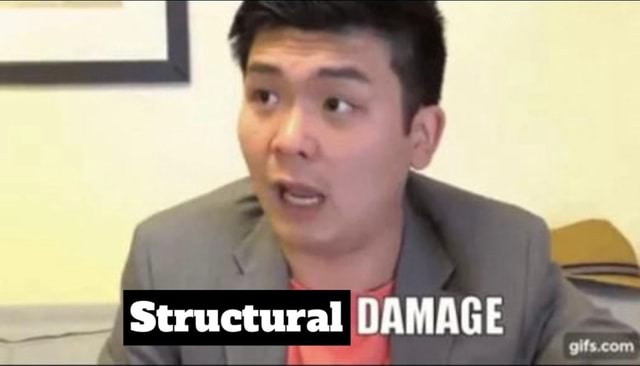 Structural DAMAGE gifs com - iFunny
