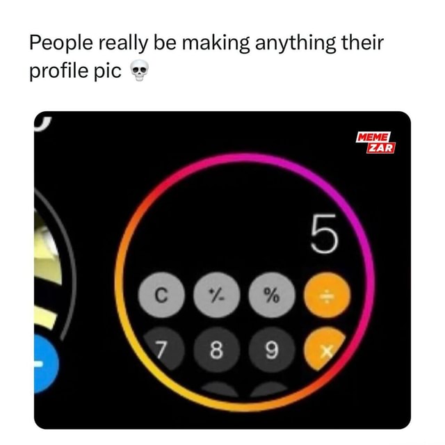 Having a profile picture of calculator app is crazy 😭 I feel like it’s ...