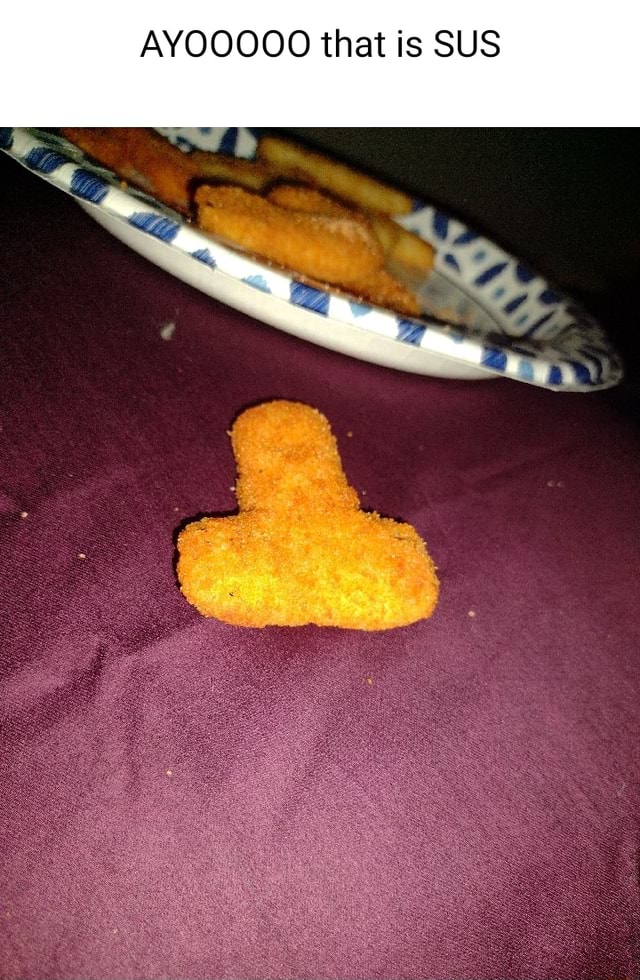 AYOOOOO that is SUS - iFunny