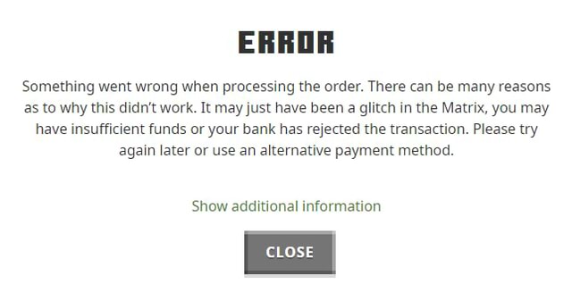 Something went wrong when processing the order. There can be many ...