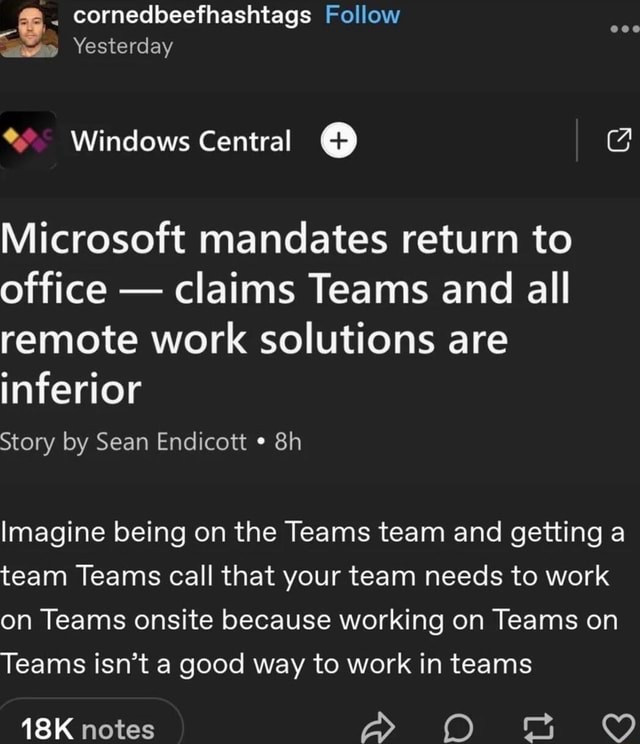 Cornedbeefhashtags Follow Yesterday Windows Central Microsoft mandates ...