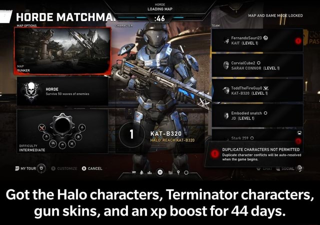Got the Halo characters, Terminator characters, gun skins, and an xp ...