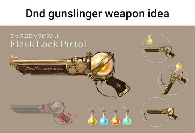 Dnd gunslinger weapon idea DIAANYIEANL sy SS Flask Lock Pistol NS SP. - )
