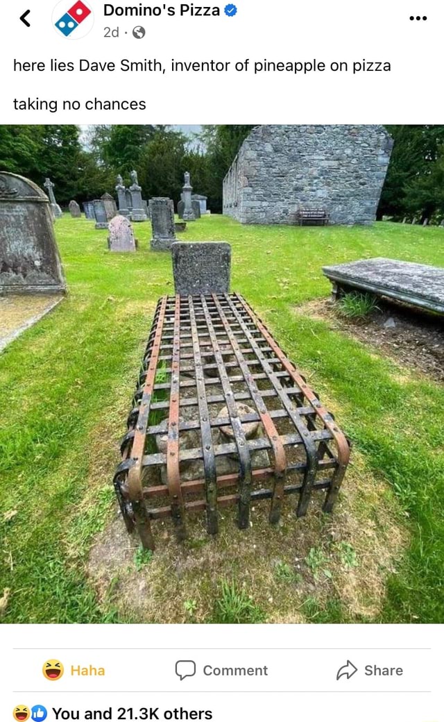 Domino's Pizza here lies Dave Smith, inventor of pineapple on pizza ...