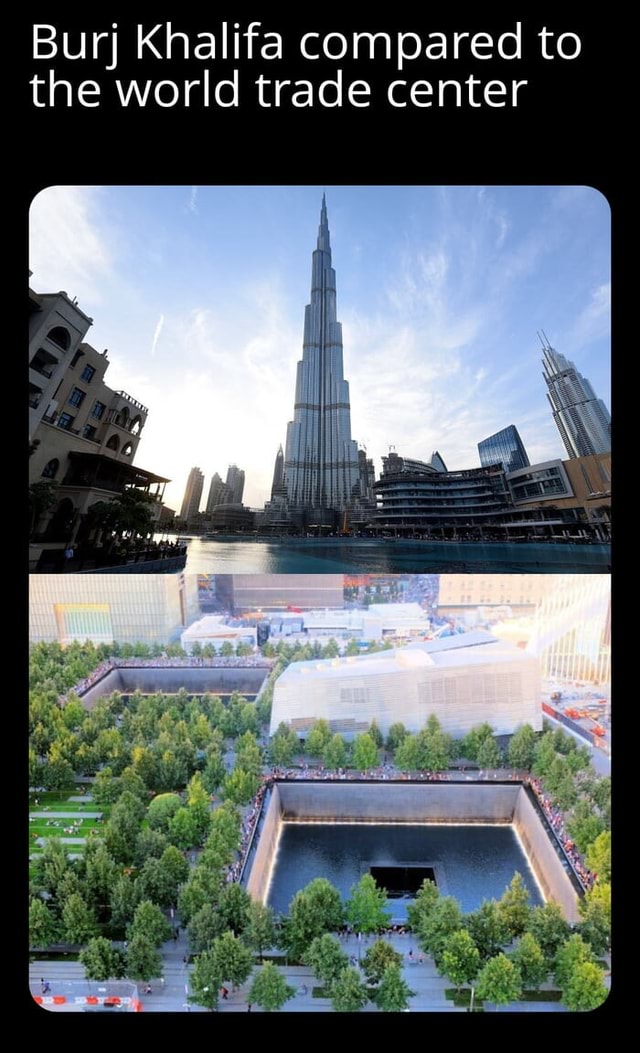 Bur} Khalifa compared to the world trade center - America’s best pics ...