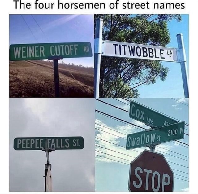 The four horsemen of street names - America’s best pics and videos