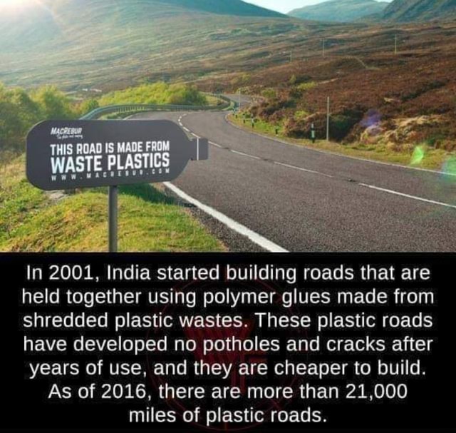 THIS QOA0 IS MADE WASTE PLASTICS In 2001, India started building roads ...