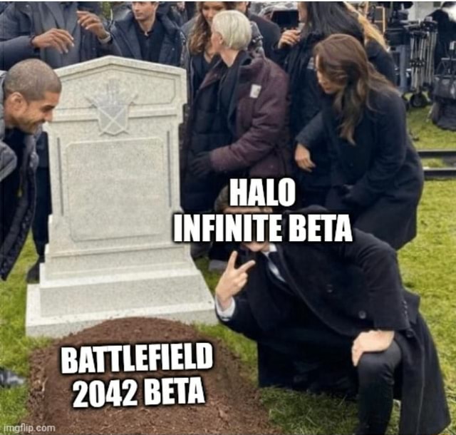 HALO INFINITE BETA BATTLEFIELD 2042 BETA - iFunny