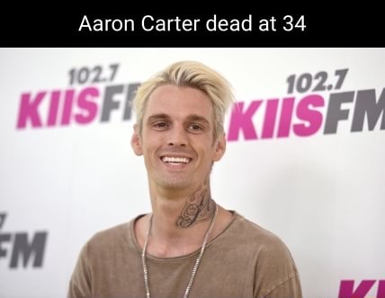 Aaron Carter dead at 34 - iFunny