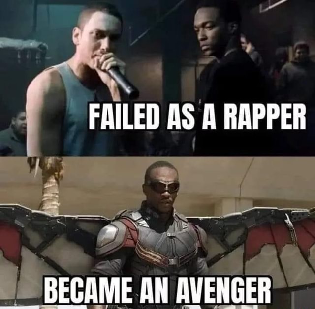 FAILED AS RAPPER BEGAME AN AVENGER - iFunny