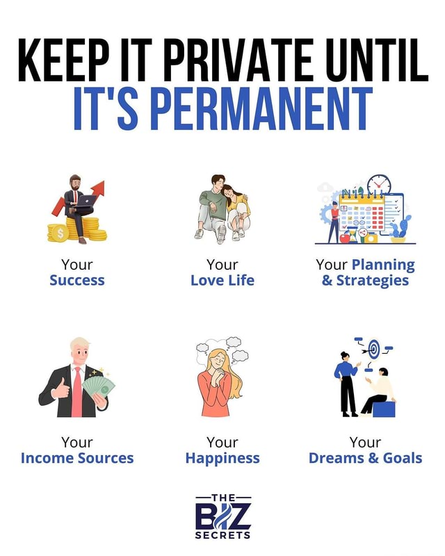 "KEEP IT PRIVATE UNTIL IT'S PERMANENT" signifies the importance of ...
