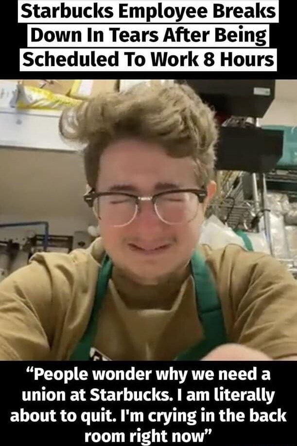 Starbucks Employee Breaks Down In Tears After Being Scheduled To Work 8 ...
