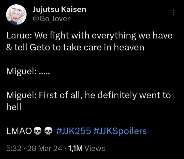 Jujutsu Kaisen @Go Jover Larue: We fight with everything we have & tell ...