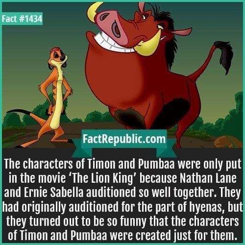 The characters of Timon and Pumbaa were only put in the movie 'The Lion ...