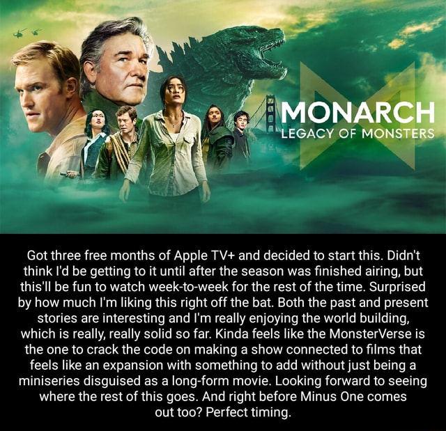 MONARCH LEGACY OF MONSTERS Got three free months of Apple TV+ and decided to start this. Didn't ...