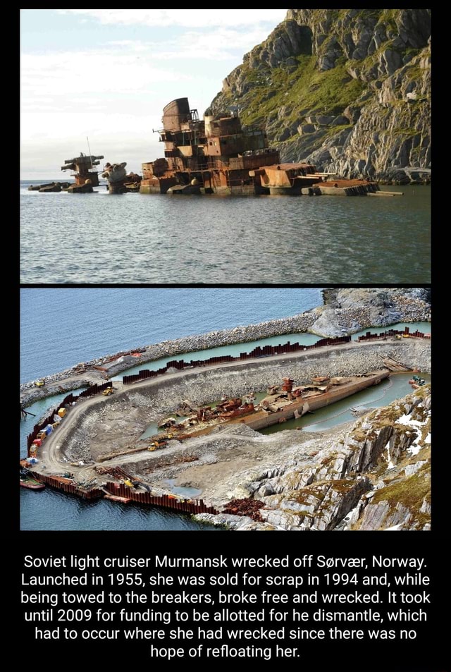 Soviet light cruiser Murmansk wrecked off Norway. Launched in 1955, she ...