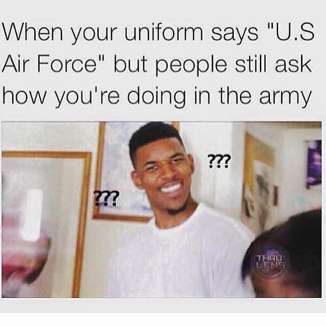 When your uniform says "U.S Air Force" but people still ask how you're ...