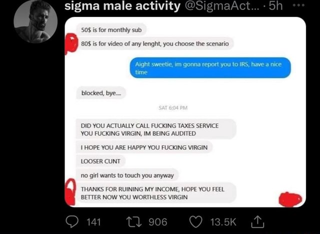 Sigma male activity @SigmaAct...- 50$ is for monthly sub is for video ...